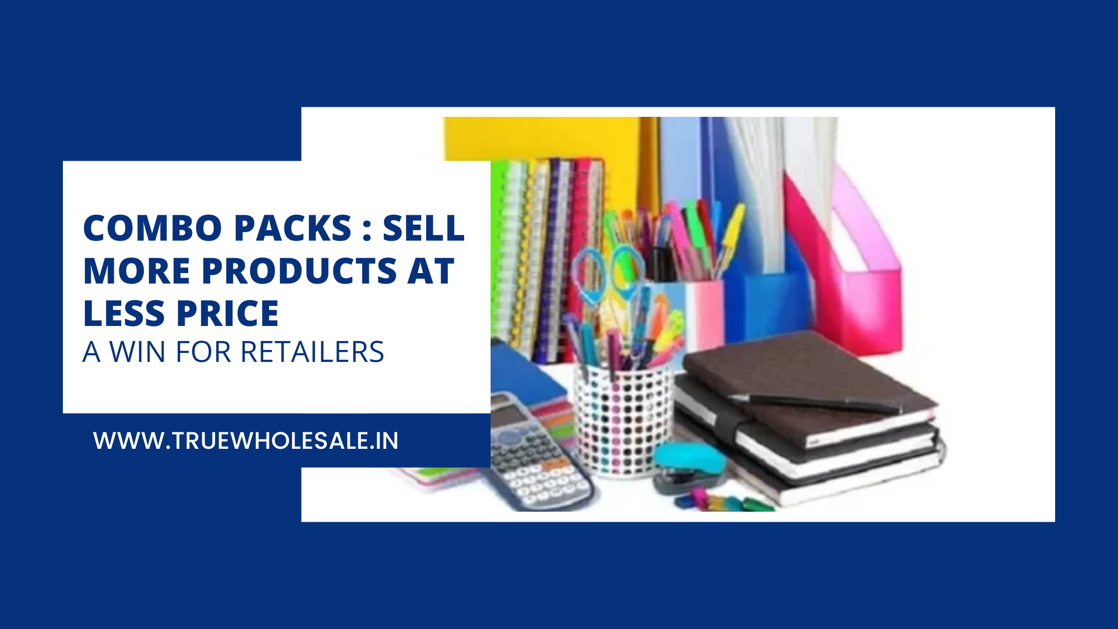 Combo Packs: Sell More Products at Less Price – A Win for Retailers